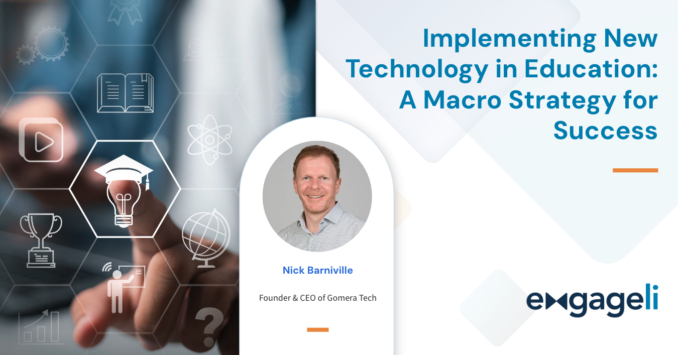 Implementing New Technology in Education: A Macro Strategy for Success